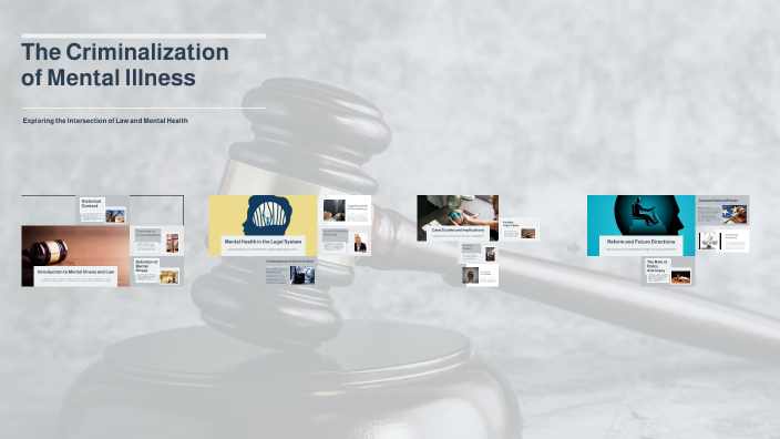 The Criminalization of Mental Illness by Jennifer Surges on Prezi