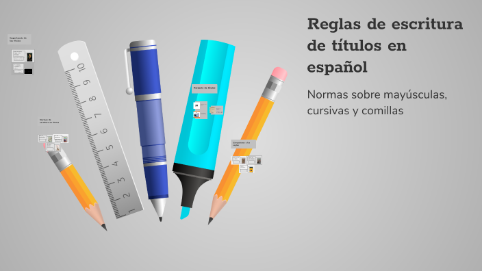 Reglas de escritura de títulos en español by Joshua Morales on Prezi