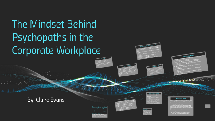 The Mindset Behind Psychopaths in the Corporate Workplace by Claire ...