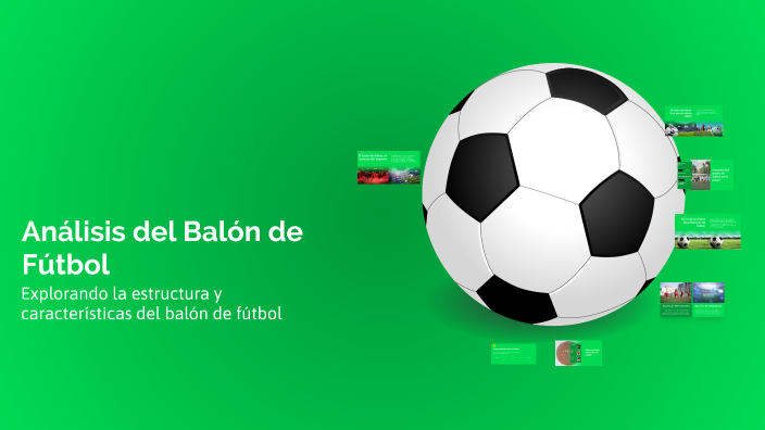 Análisis del Balón de Fútbol by Moisés Arriaga on Prezi