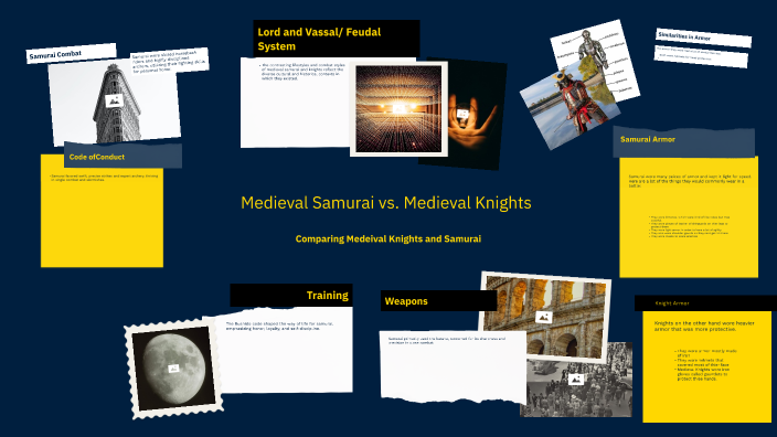 Medieval Samurai vs. Medieval Knights by Carter Ni on Prezi