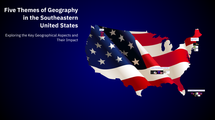 Five Themes of Geography in the Southeastern United States by Aurora ...