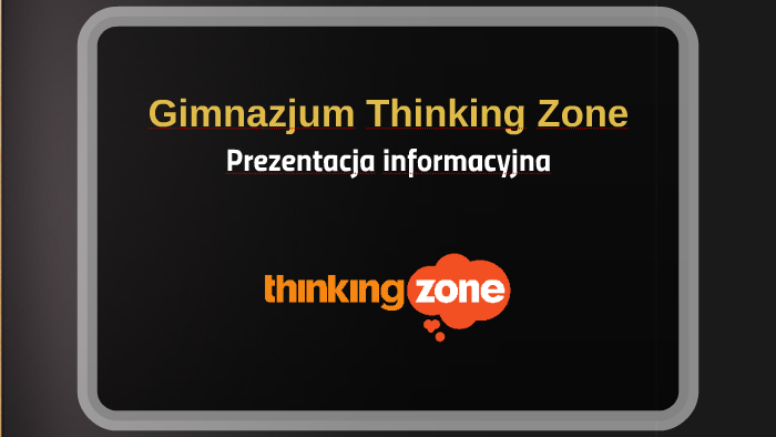 Thinking Zone by Thinking Zone on Prezi