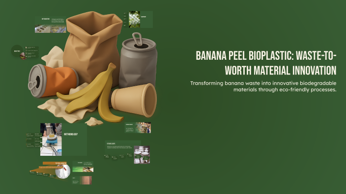 Banana Peel Bioplastic: Waste-to-Worth Material Innovation by Aamna ...