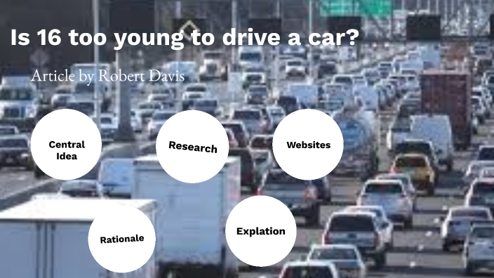 Is 16 too young to drive by Lili Mariano on Prezi