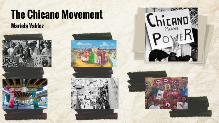 The Chicano Movement by Mariela Valdez on Prezi