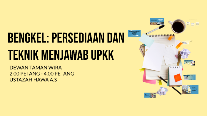 BENGKEL UPKK 2025 by HAWA AS on Prezi
