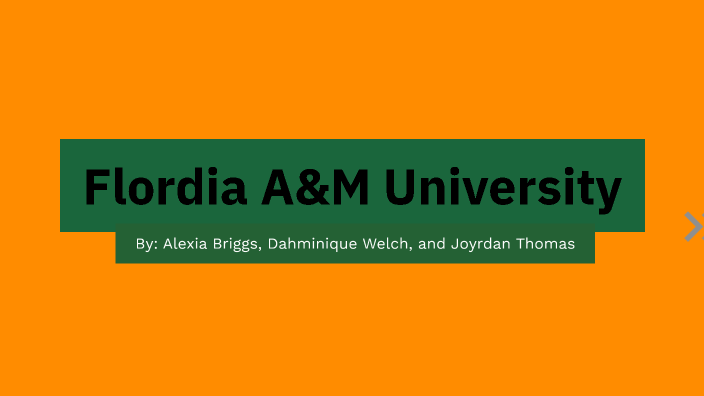 FAMU Project by Alexia Briggs on Prezi