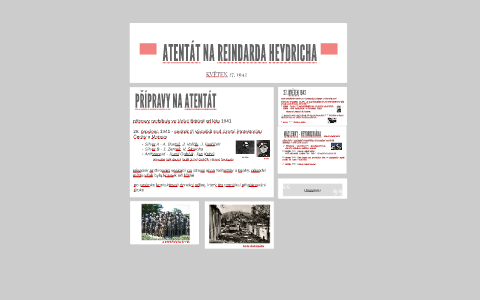 ATENTÁT NA REINDARDA HEYDRICHA by Kristyna Cerna on Prezi