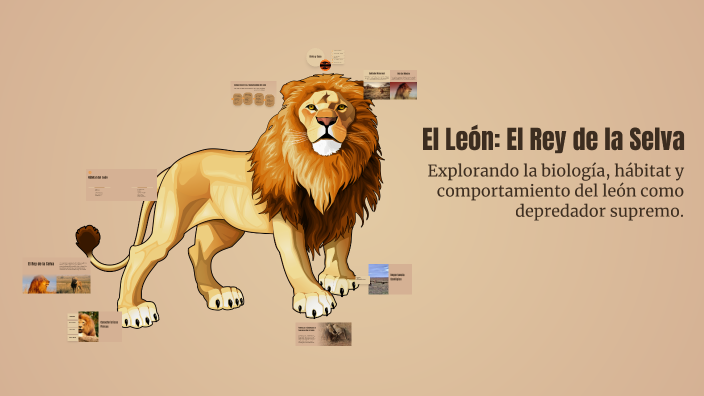 El León: El Rey de la Selva by bonyoly. i on Prezi