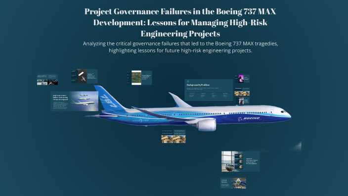 Project Governance Failures in the Boeing 737 MAX Development: Lessons ...