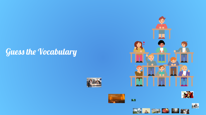 Guess the Vocabulary: A Fun Learning Game by Afifa Salad on Prezi