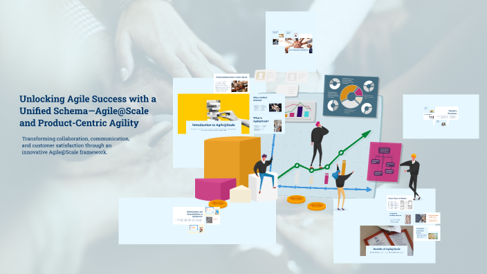 Unlocking Agile Success with a Unified Schema—Agile@Scale and Product ...