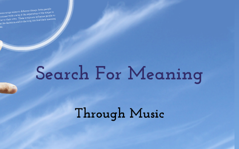 The Meaning of Life Through Music by Jane Harte on Prezi