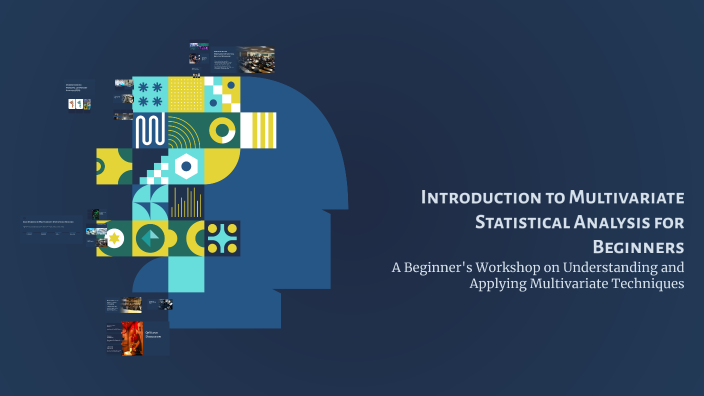 Introduction to Multivariate Statistical Analysis for Beginners by norfarhan Assaad on Prezi