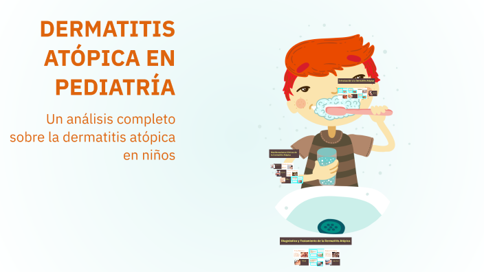 DERMATITIS ATÓPICA EN PEDIATRÍA by pediatria hggs2023 on Prezi