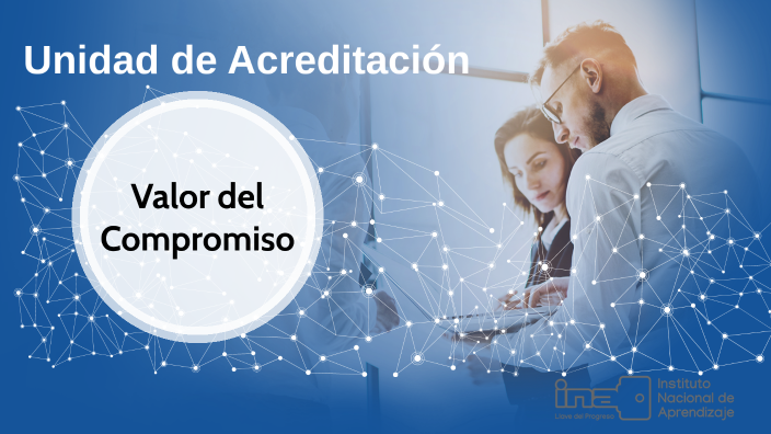 Valor del Compromiso by There María Álvarez Rojas on Prezi