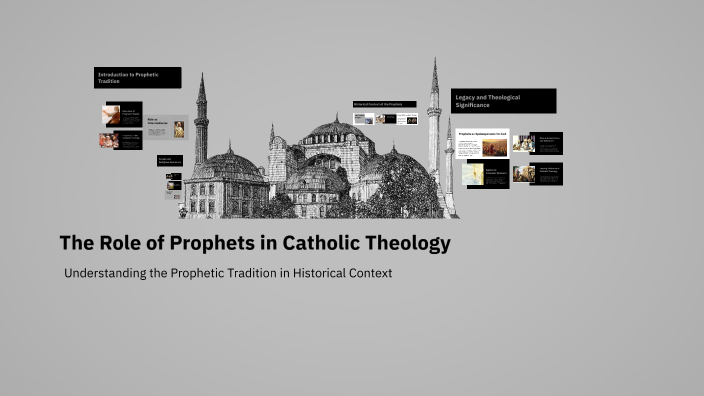 H: The Role of Prophets in Catholic Theology by Josh Stang on Prezi