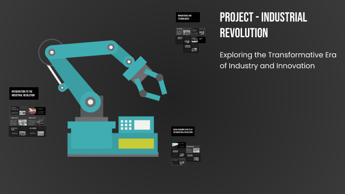 Project - Industrial Revolution by ilhan khan on Prezi