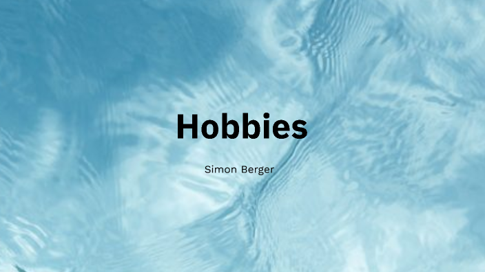 German Hobbies Presentation by Simon Berger on Prezi