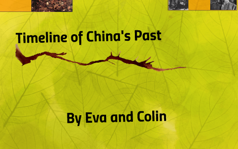 Timeline of China's Past by colin grebner on Prezi