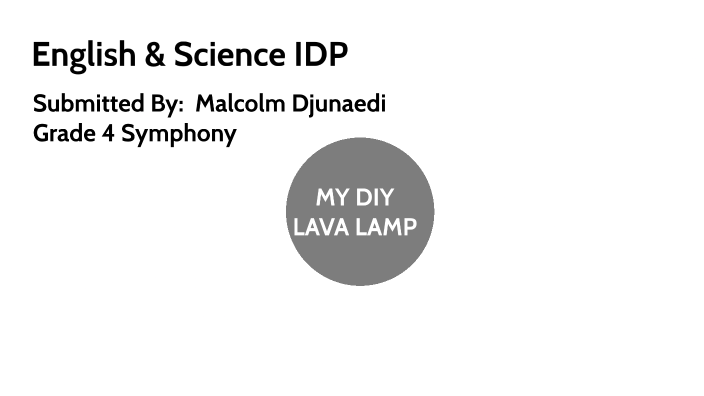 English & Science IDP by Malcolm Djunaedi on Prezi