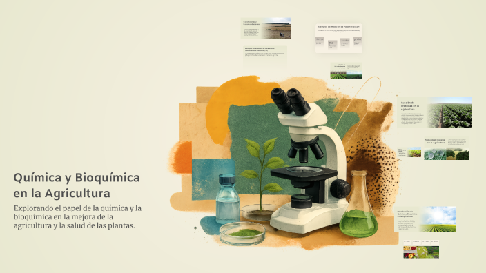 Química y Bioquímica en la Agricultura by IRVING QUEZADA LUGO on Prezi