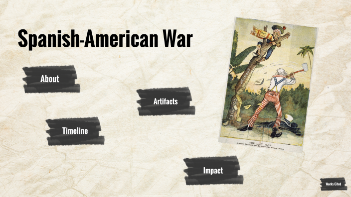 Spanish-American War Museum Exhibit by Alec Riso (Student) on Prezi