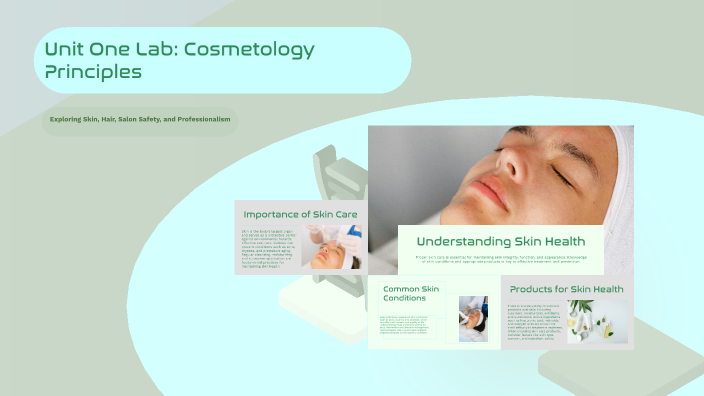 Unit One Lab: Cosmetology Principles by KAYLYN SCHMITT on Prezi