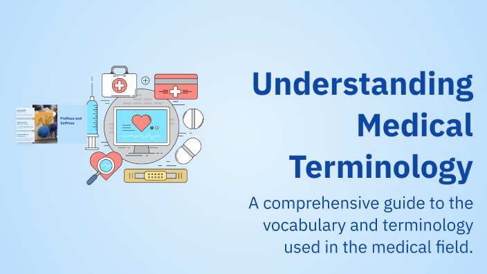 Understanding Medical Terminology by حمزه العوامي on Prezi