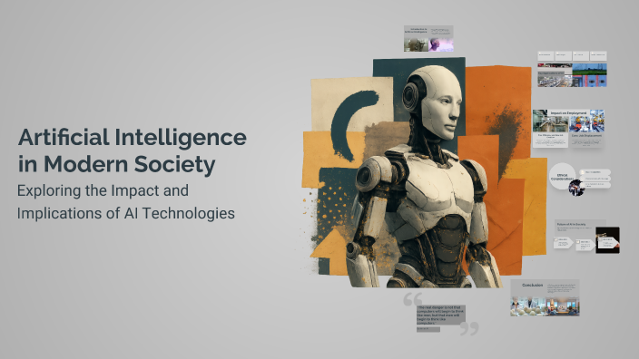 Artificial Intelligence in Modern Society by Kiana Greene on Prezi
