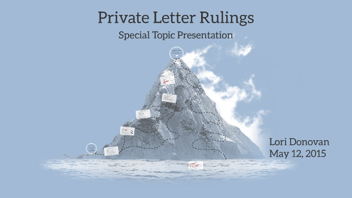 Private Letter Rulings by Lori Donovan on Prezi