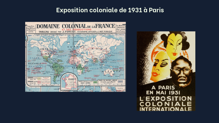 Exposition coloniale de 1931 by Evan LIEVRE on Prezi