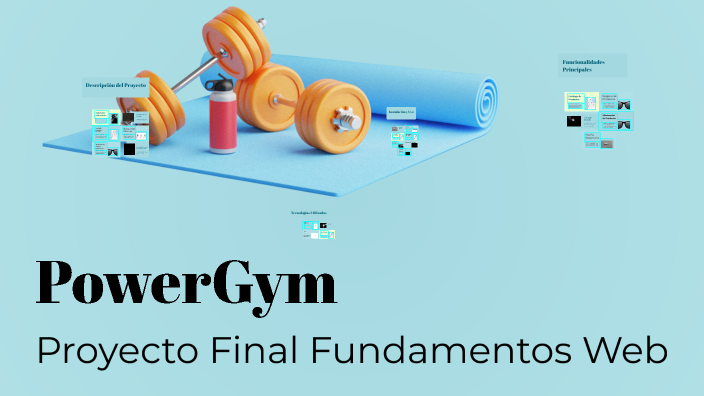 PowerGym by jonatan navarro cardona on Prezi