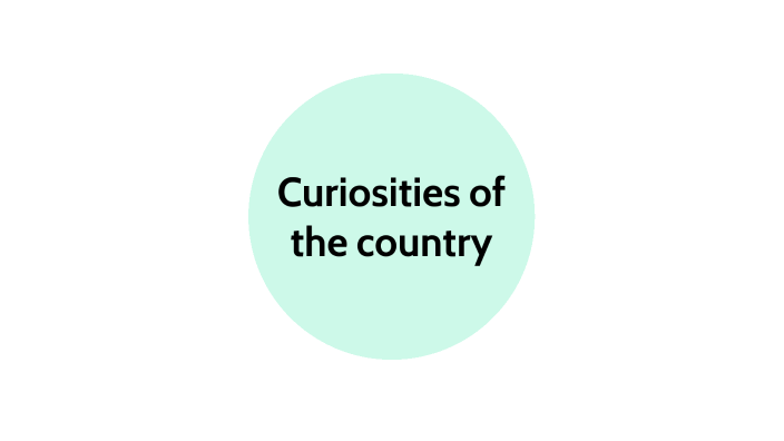 curiosities by Emma Serra Carrera on Prezi