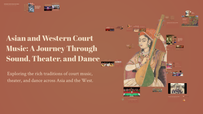 Asian and Western Court Music: A Journey Through Sound, Theater, and ...