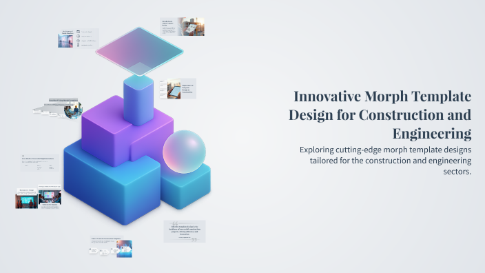 Innovative Morph Template Design for Construction and Engineering by ...