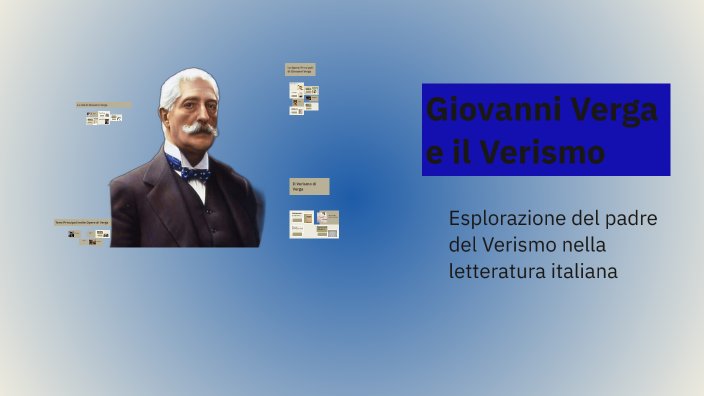 Giovanni Verga e il Verismo by CANTONE ELISABETTA on Prezi