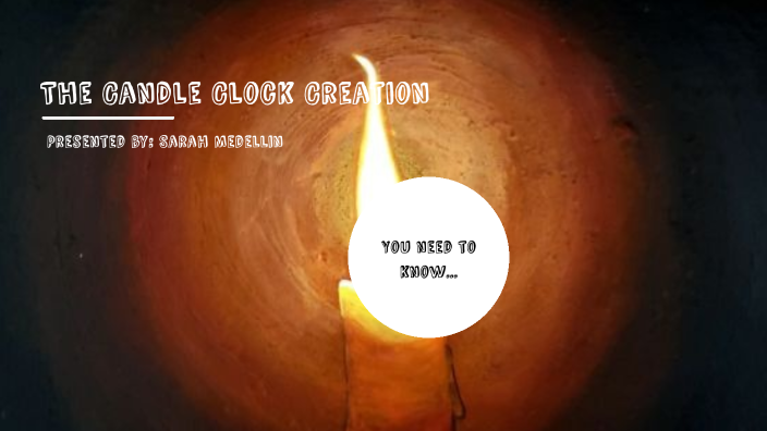 Chinese Candle Clock Presentation by sarah medellin on Prezi