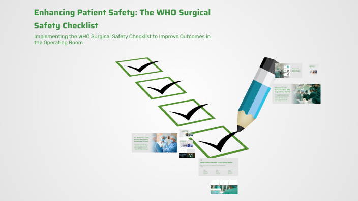 Enhancing Patient Safety: The WHO Surgical Safety Checklist by ROELISA ...