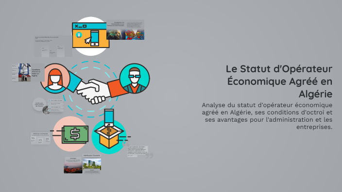 Le Statut d'Opérateur Économique Agréé en Algérie by kkll beg on Prezi
