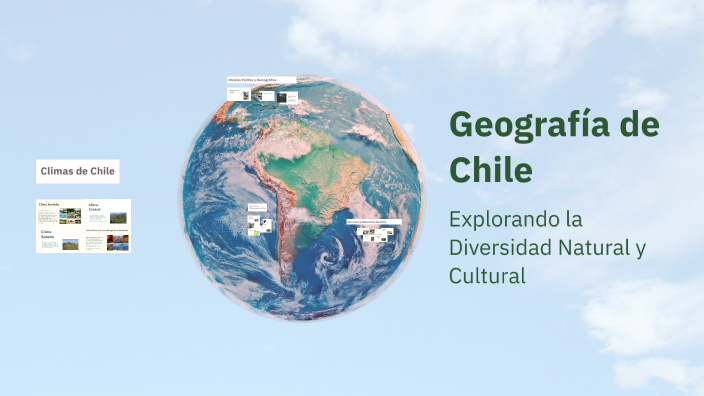 Geografía de Chile by Alfredo Castillo on Prezi