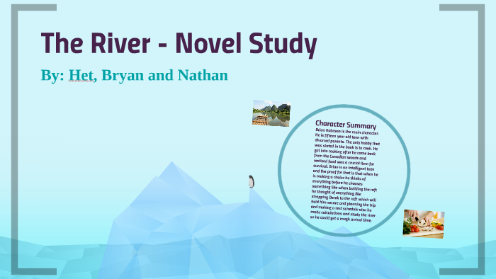 The River - Novel Study by Cole Sparks on Prezi