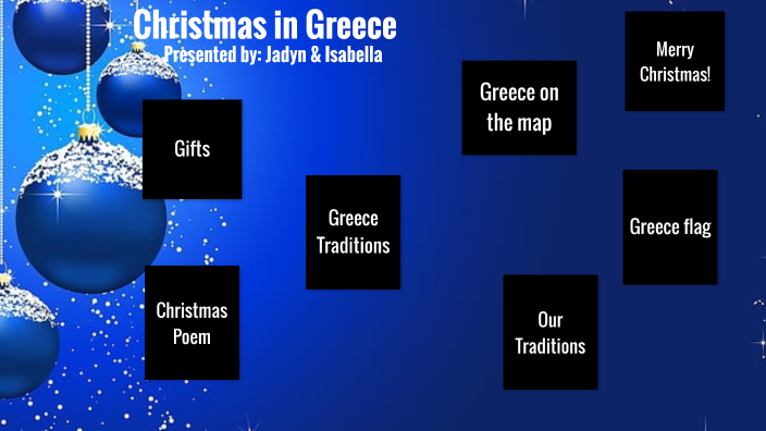 Christmas in Greece by Jadyn Hastings on Prezi