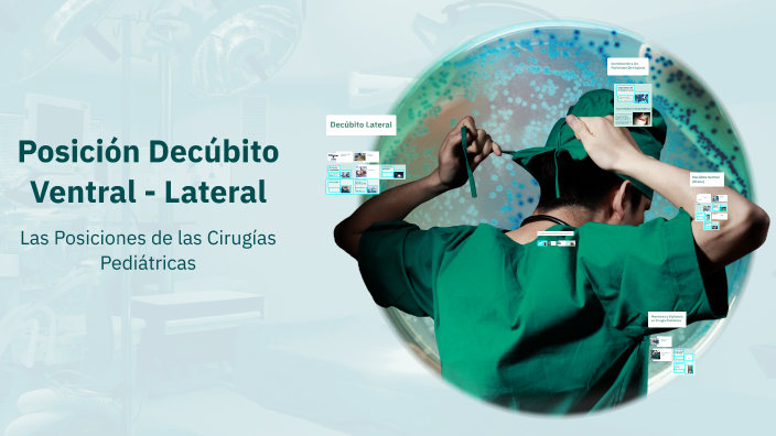 Posición Decúbito Ventral - Lateral by Belcam Rodriguez on Prezi
