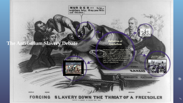 The Antebellum Slavery Debate by Traci Simmons