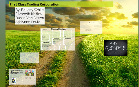 First Class Trading Corporation by Brittany White on Prezi