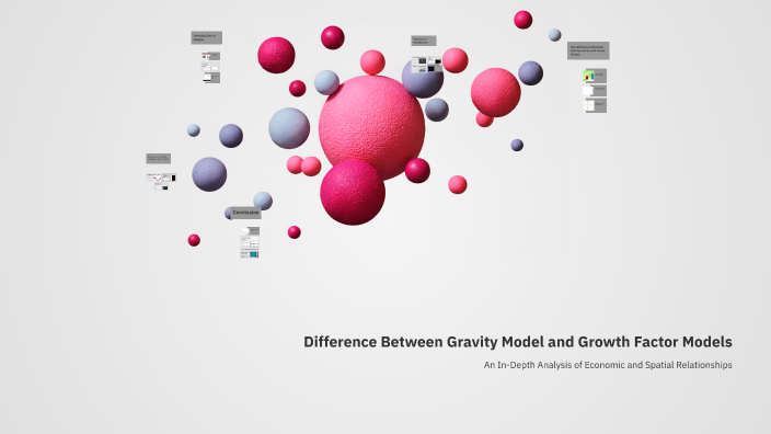 Difference Between Gravity Model and Growth Factor Models by Muhsin on ...