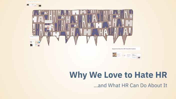Why We Love to Hate HR by Rajasekhar David on Prezi