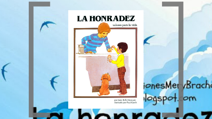 La Honradez by Nazareth Granados on Prezi